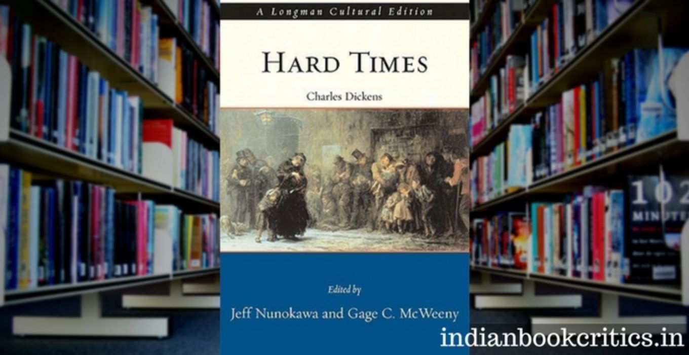 Hard Times - Charles Dickens - Book Review - Indian Book Critics