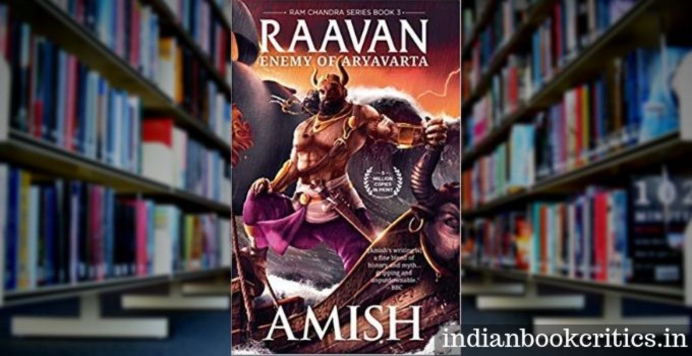 Raavan: Enemy of Aryavarta - book review - Indian Book Critics