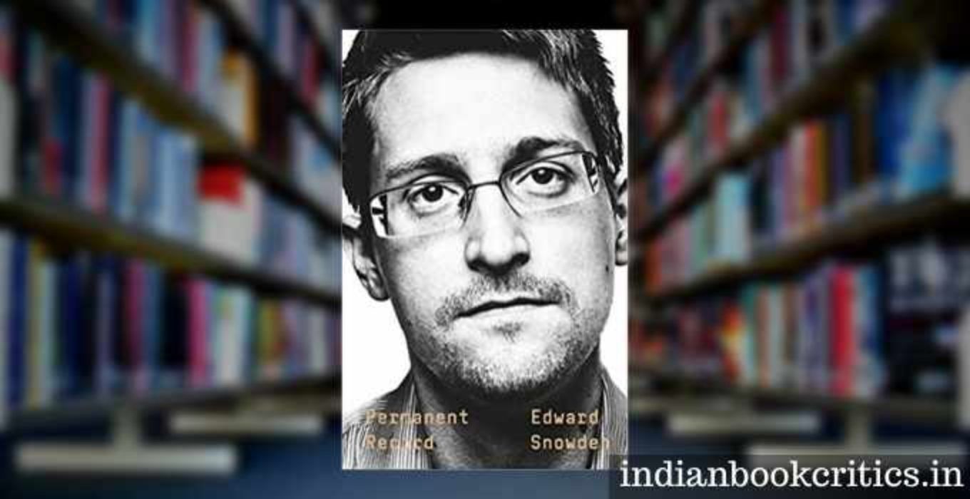 Permanent Record: Edward Snowden - Review - Indian Book Critics